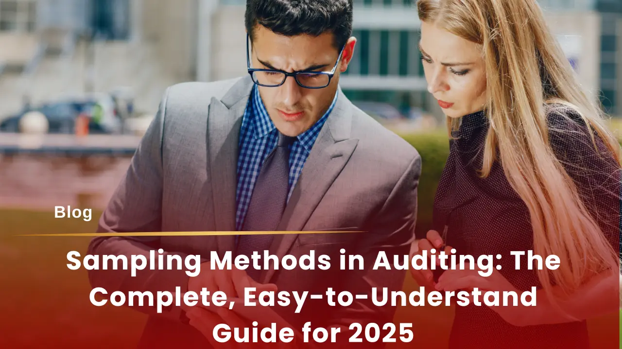 Sampling Methods in Auditing: A Complete Guide for Auditors
